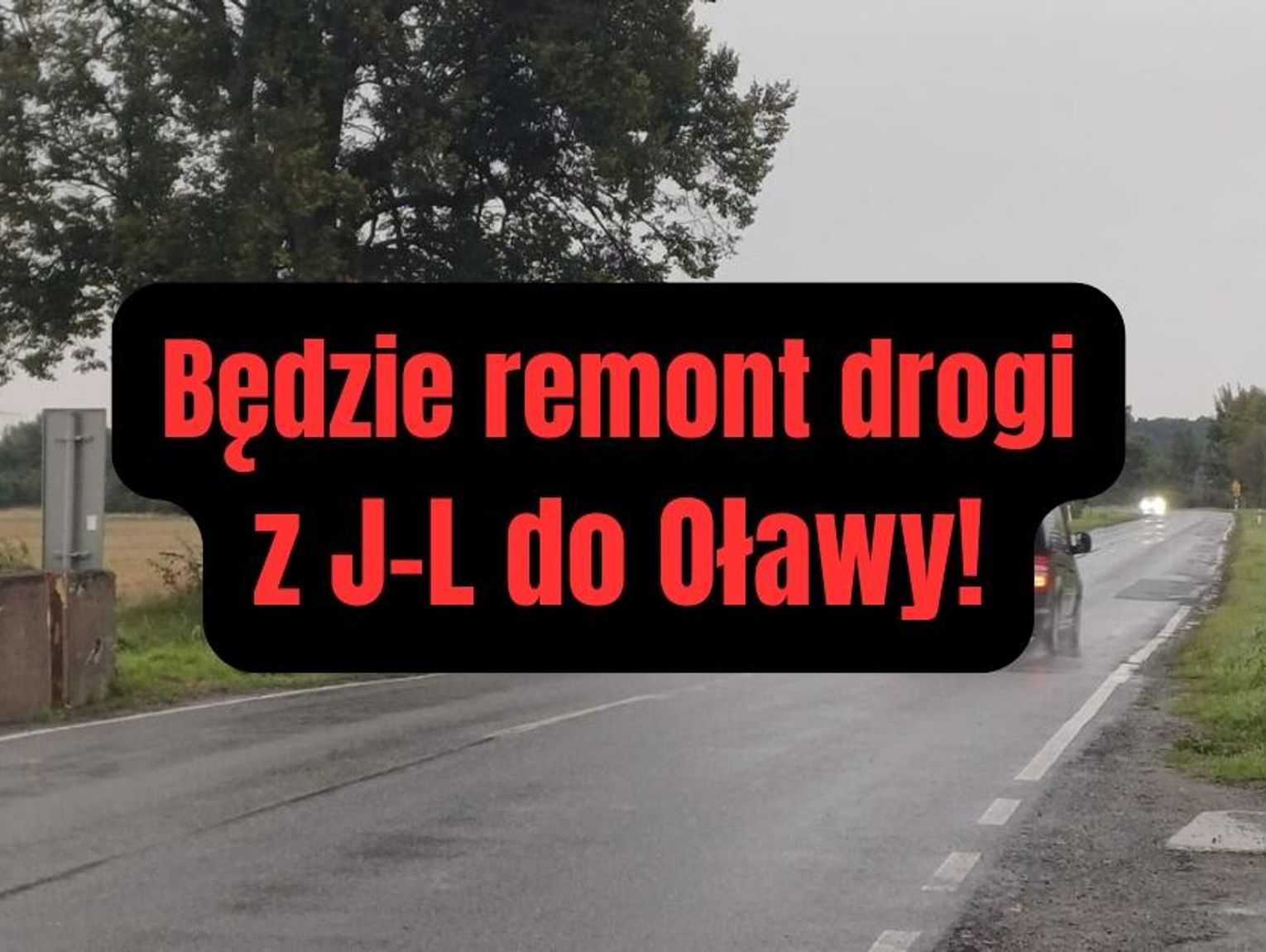 Droga z J-L do Oławy zostanie zmodernizowana! Inwestycja za 33 mln złotych