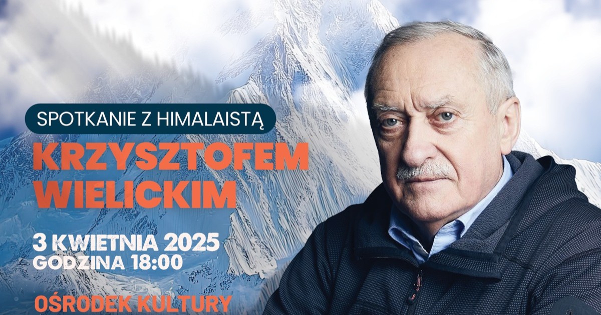 Spotkanie z himalaistą Krzysztofem Wielickim